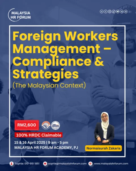 Foreign Worker Management in Malaysia: Navigating Challenges - Malaysia ...